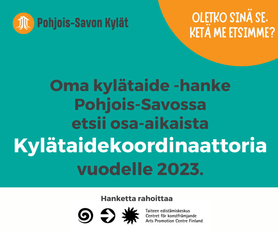 Kylätaidekoordinaattori haussa Oma kylätaide -hankkeeseen - Pohjois-Savon Kylät ry